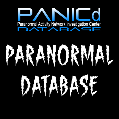 Paranomal Database and Research Information | PANICd | Paranormal Database